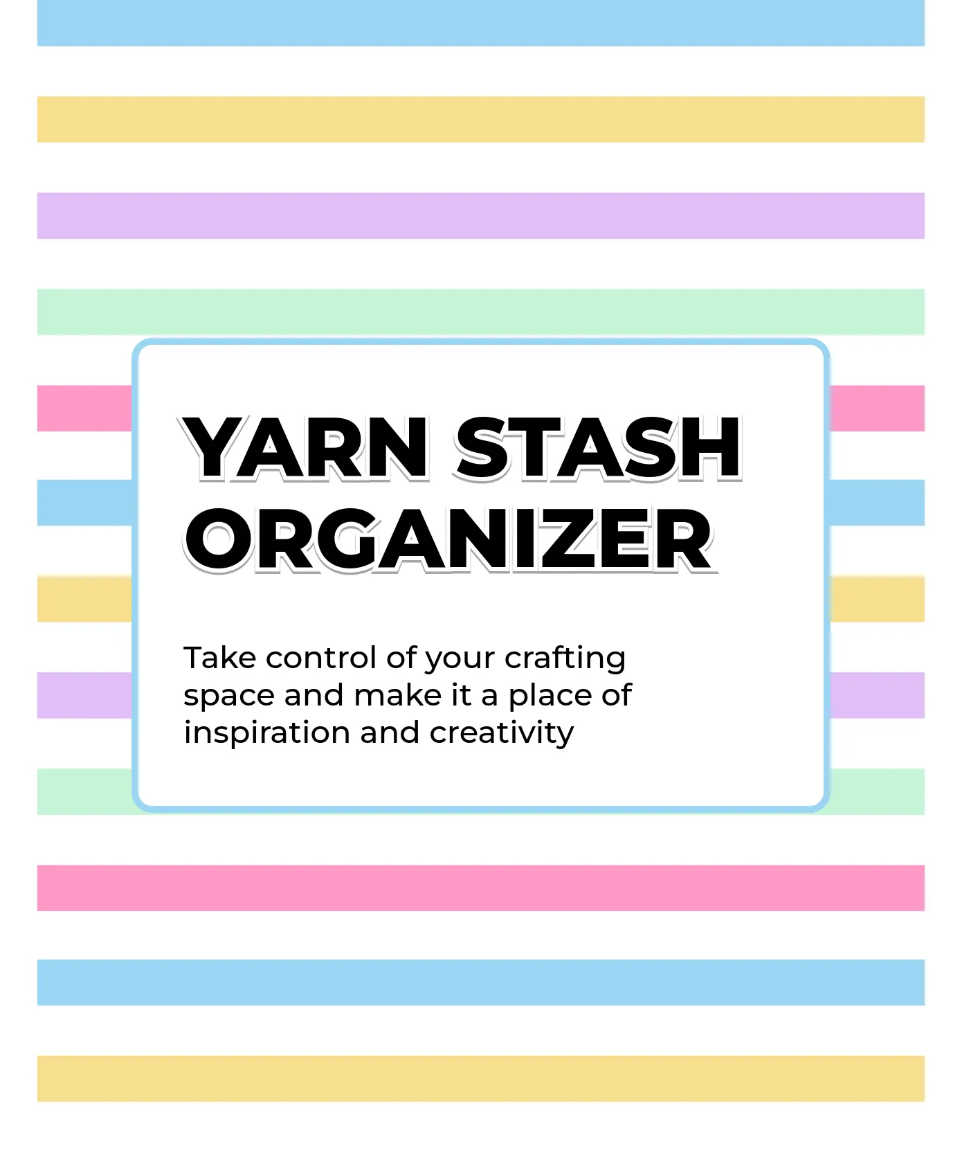 Yarn Stash Organizer